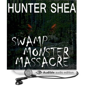 Swamp Monster on Audio | Hunter Shea