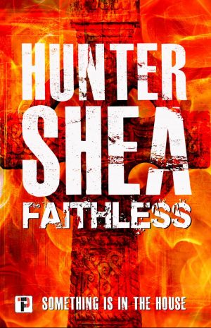 Pre-Order FAITHLESS | Hunter Shea